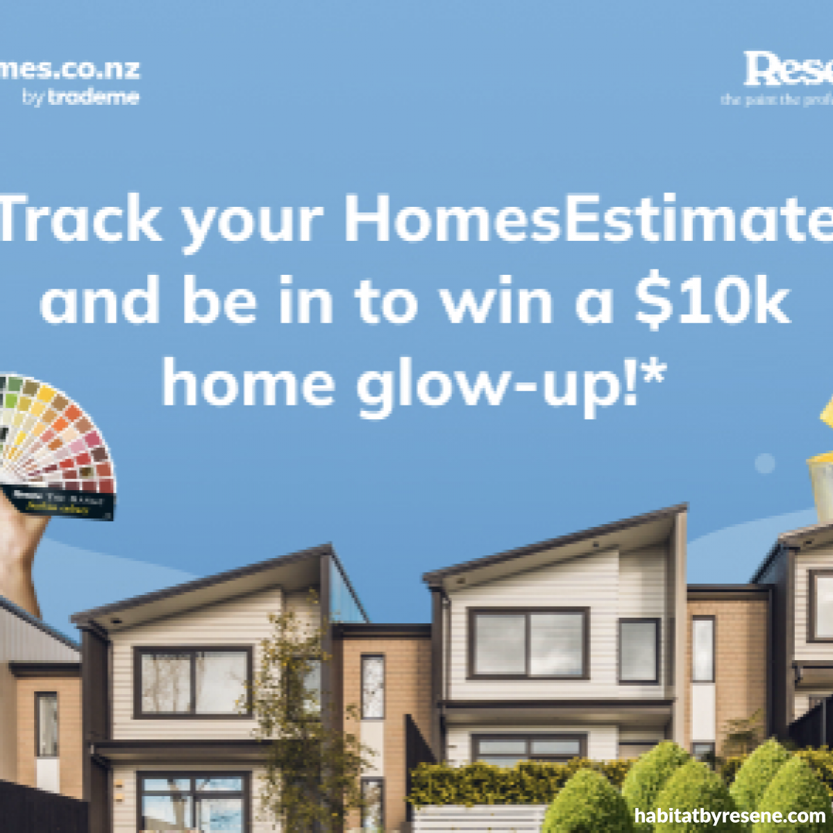 Win a 10k home glow-up by tracking your HomesEstimate | Habitat by Resene
